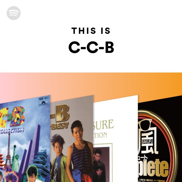 This Is C-C-B - playlist by Spotify | Spotify