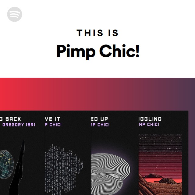This Is Pimp Chic! - playlist by Spotify | Spotify
