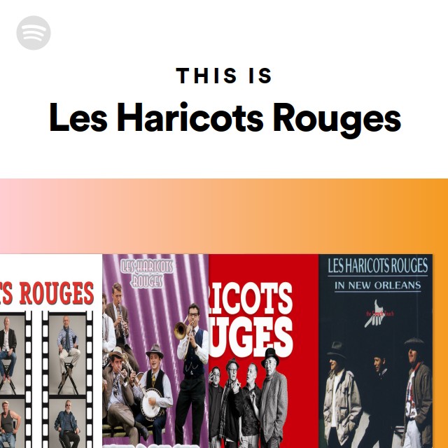 This Is Les Haricots Rouges | Spotify Playlist