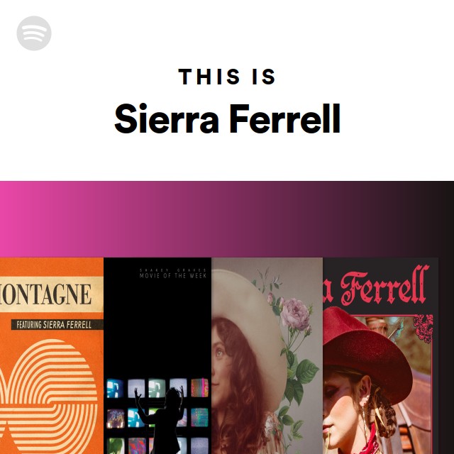 This Is Sierra Ferrell - playlist by Spotify | Spotify