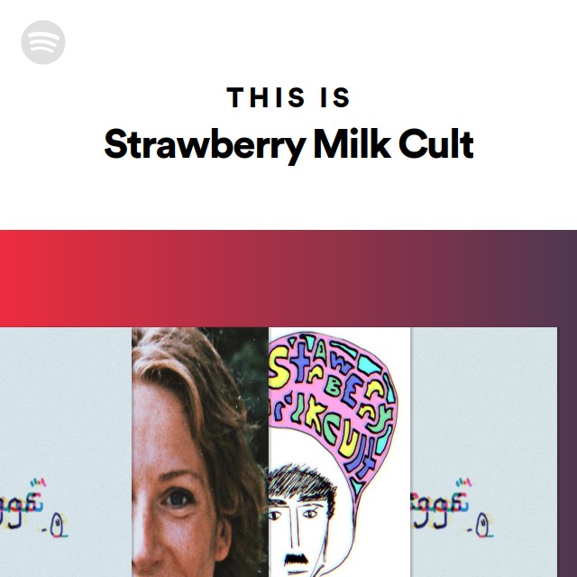 This Is Strawberry Milk Cult - playlist by Spotify | Spotify