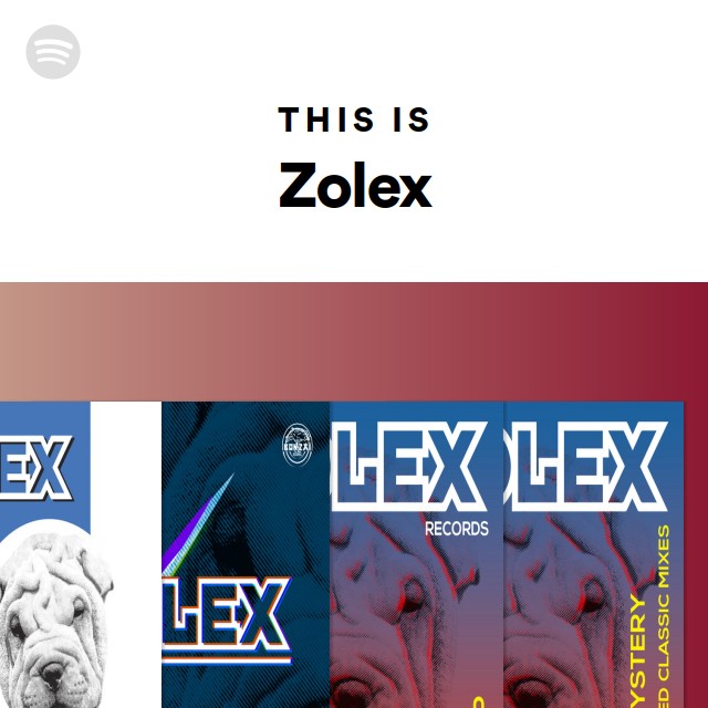 This Is Zolex - playlist by Spotify | Spotify