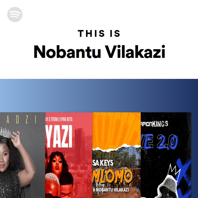 This Is Nobantu Vilakazi | Spotify Playlist