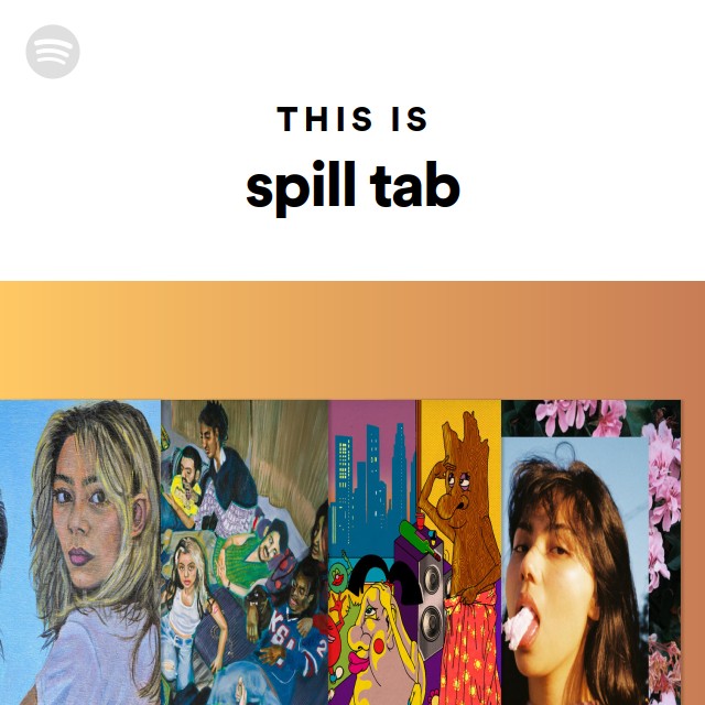 This Is spill tab - playlist by Spotify | Spotify