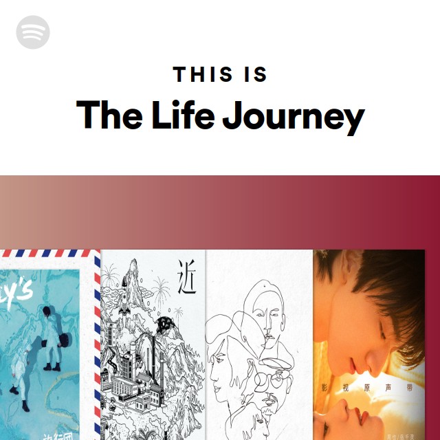 This Is The Life Journey - playlist by Spotify | Spotify