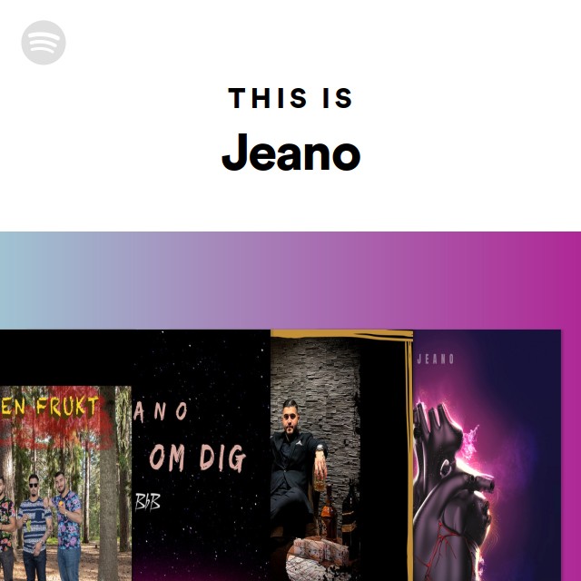 This Is Jeano - playlist by Spotify | Spotify