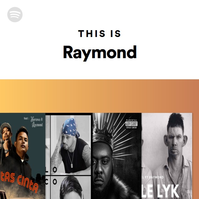 This Is Raymond - playlist by Spotify | Spotify