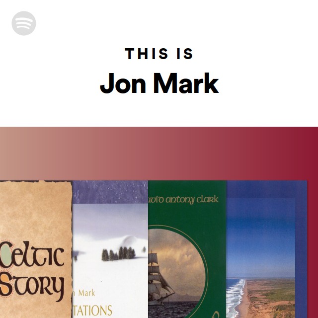 This Is Jon Mark - playlist by Spotify | Spotify