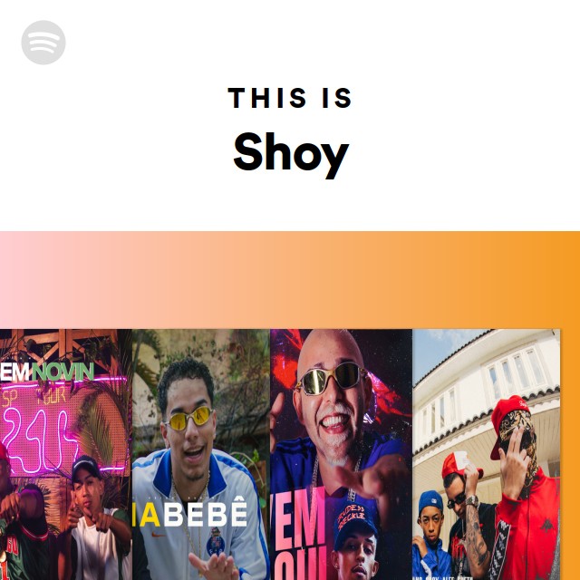 This Is Shoy - playlist by Spotify | Spotify