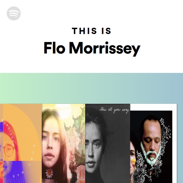 This Is Flo Morrissey - playlist by Spotify | Spotify