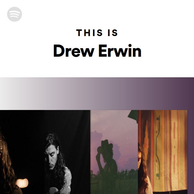 This Is Drew Erwin - playlist by Spotify | Spotify