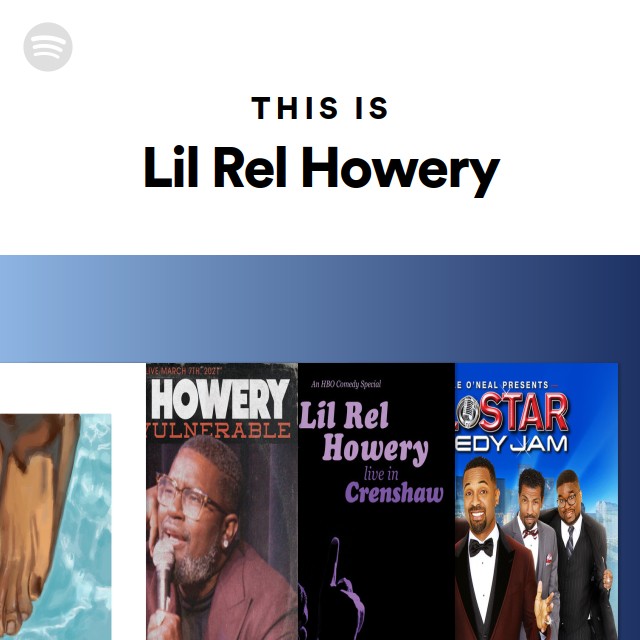 This Is Lil Rel Howery - playlist by Spotify | Spotify