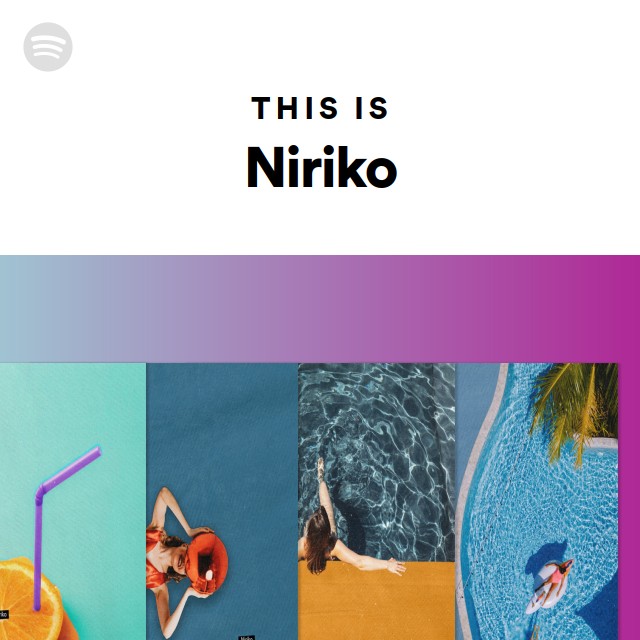 This Is Niriko | Spotify Playlist