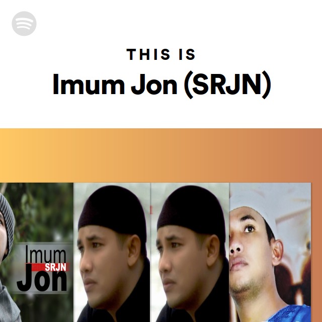 This Is Imum Jon (SRJN) | Spotify Playlist
