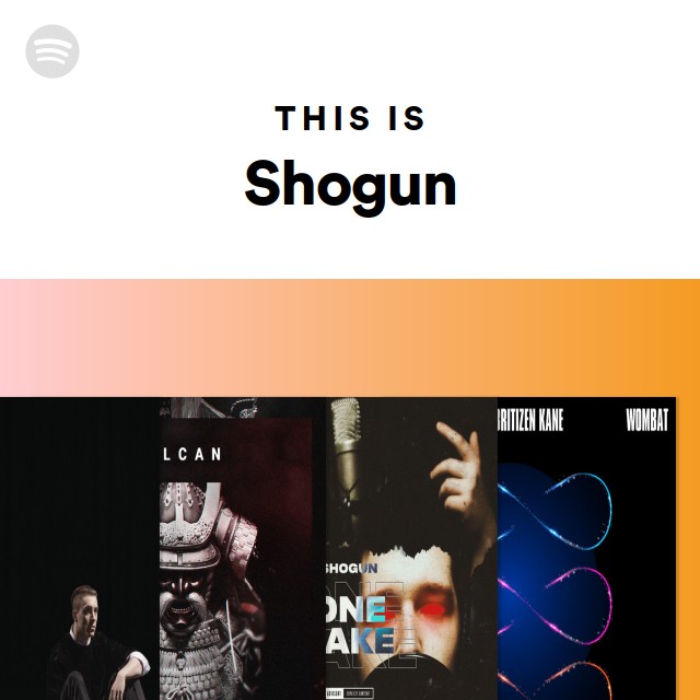 This Is Shogun - playlist by Spotify | Spotify