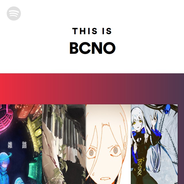 This Is BCNO - playlist by Spotify | Spotify