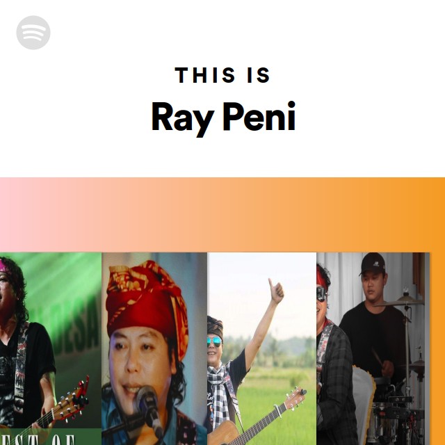 This Is Ray Peni - playlist by Spotify | Spotify