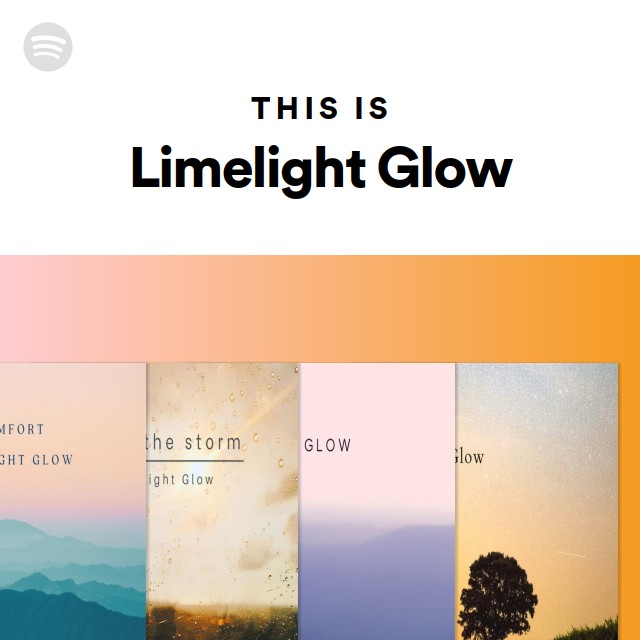 This Is Limelight Glow - playlist by Spotify | Spotify