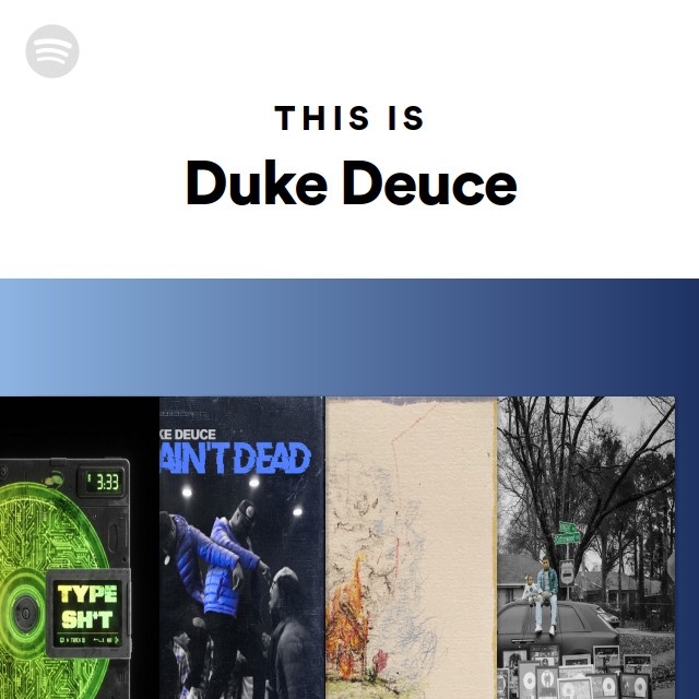 This Is Duke Deuce - playlist by Spotify | Spotify