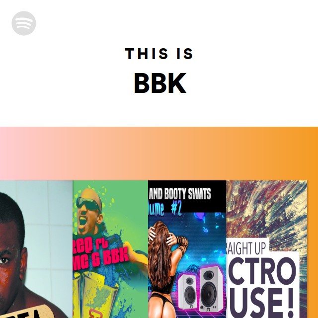 This Is BBK - playlist by Spotify | Spotify