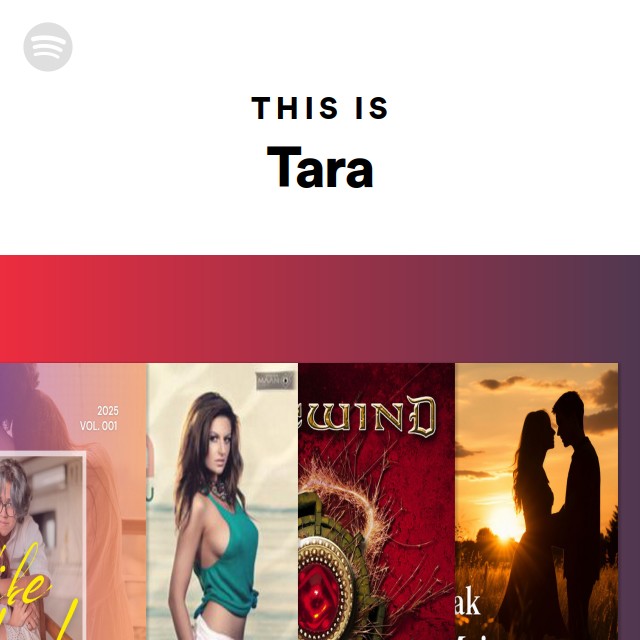 This Is Tara - playlist by Spotify | Spotify