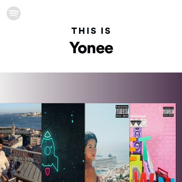 This Is Yonee | Spotify Playlist