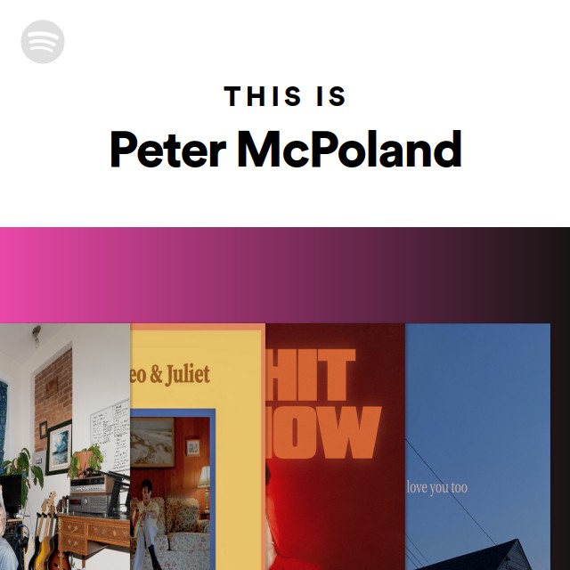This Is Peter McPoland - playlist by Spotify | Spotify