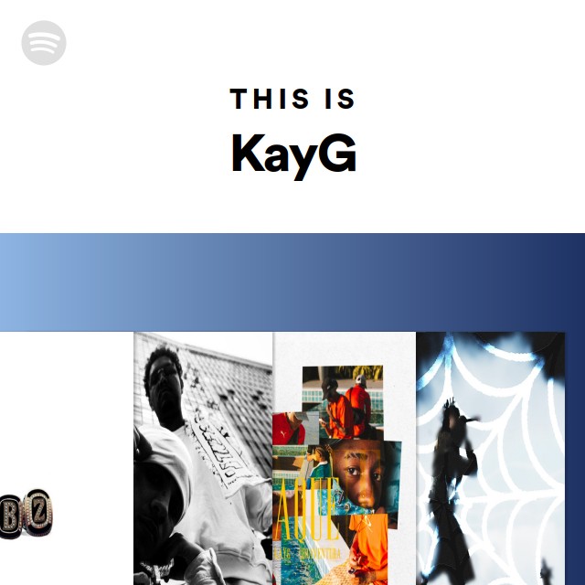 This Is KayG | Spotify Playlist
