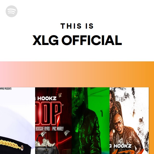 This Is XLG OFFICIAL - playlist by Spotify | Spotify