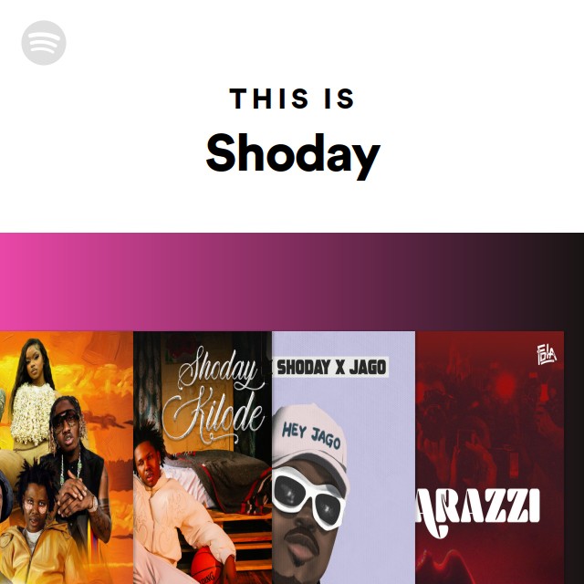 This Is Shoday - playlist by Spotify | Spotify