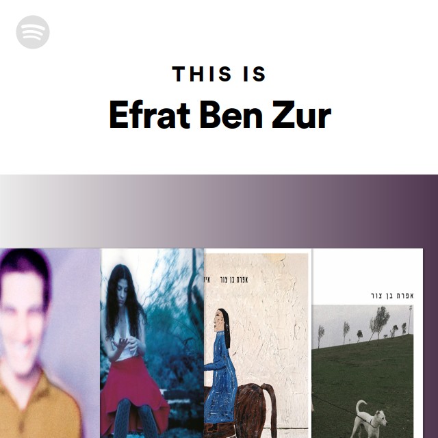 This Is Efrat Ben Zur | Spotify Playlist