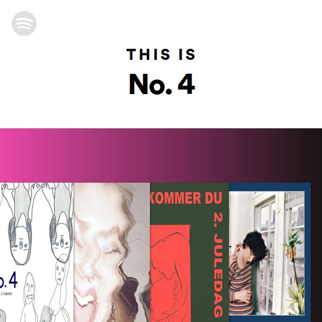 This Is No. 4 - playlist by Spotify | Spotify