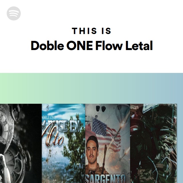 This Is Doble ONE Flow Letal - playlist by Spotify | Spotify
