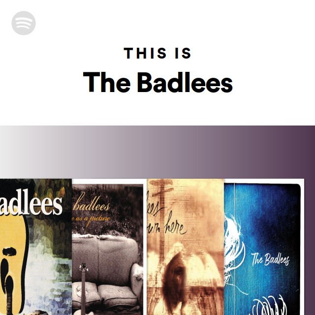 This Is The Badlees - playlist by Spotify | Spotify