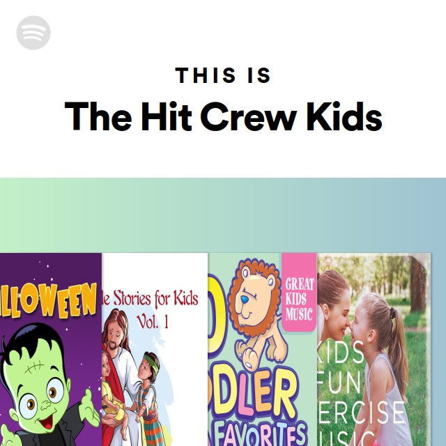 This Is The Hit Crew Kids - playlist by Spotify | Spotify