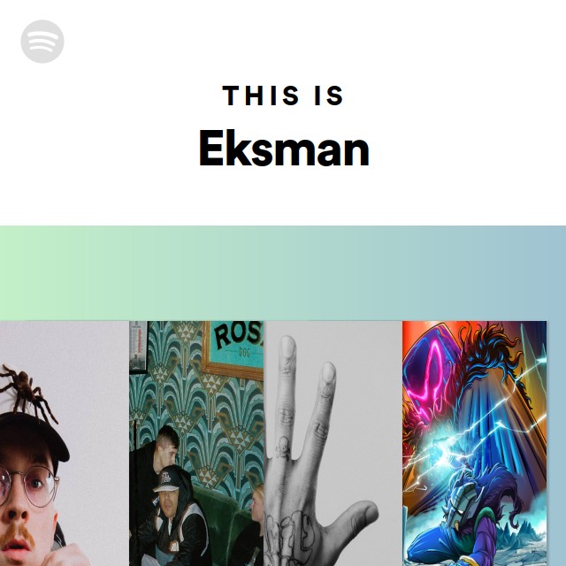 This Is Eksman - playlist by Spotify | Spotify