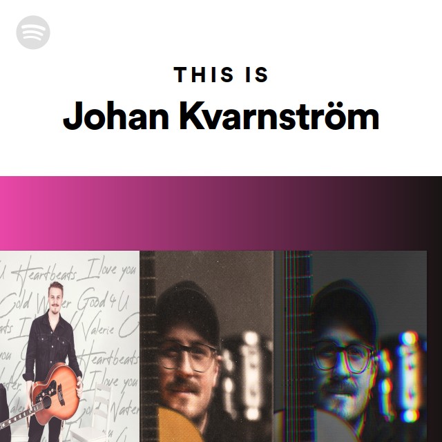 This Is Johan Kvarnström - playlist by Spotify | Spotify