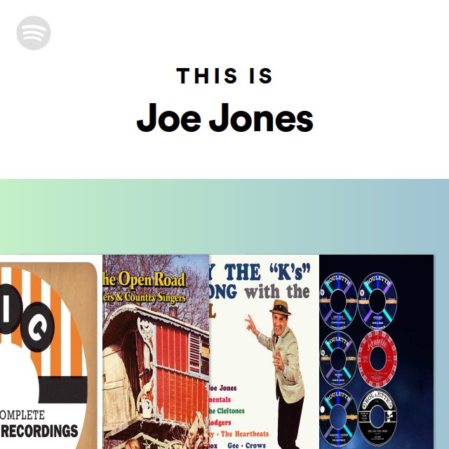 This Is Joe Jones - playlist by Spotify | Spotify