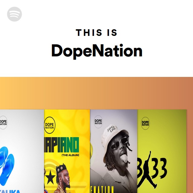 This Is DopeNation - playlist by Spotify | Spotify