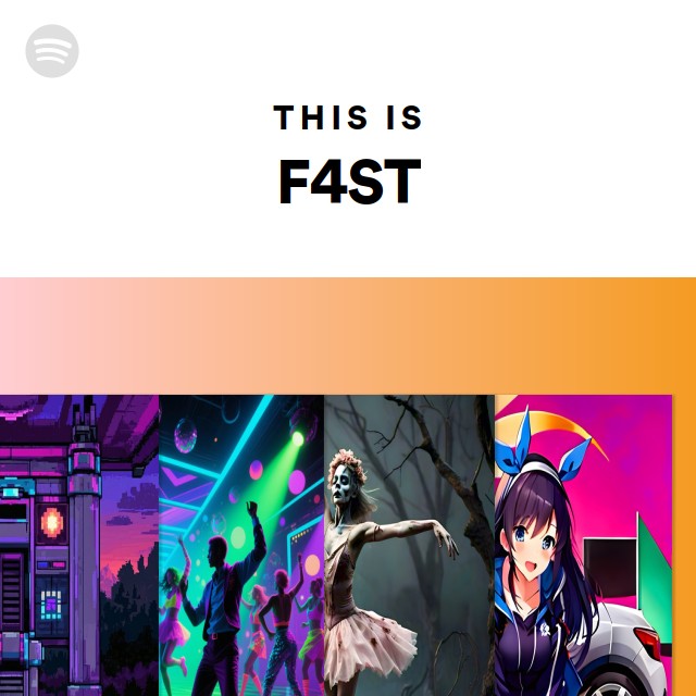 This Is F4ST - playlist by Spotify | Spotify