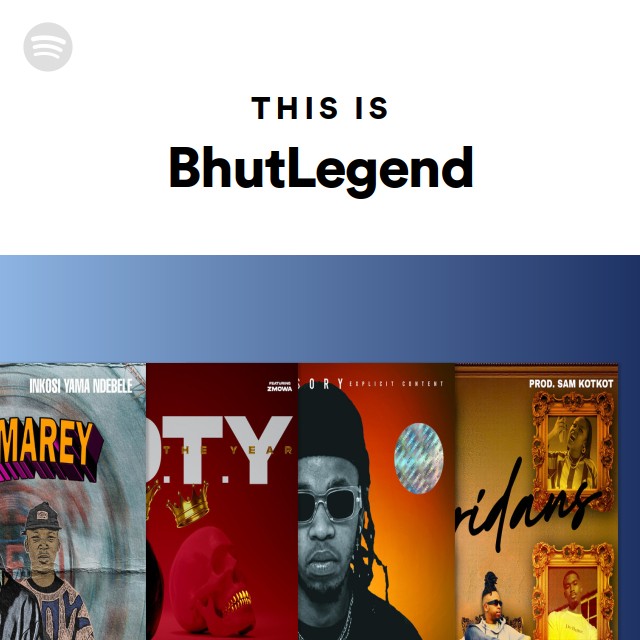 This Is BhutLegend - playlist by Spotify | Spotify