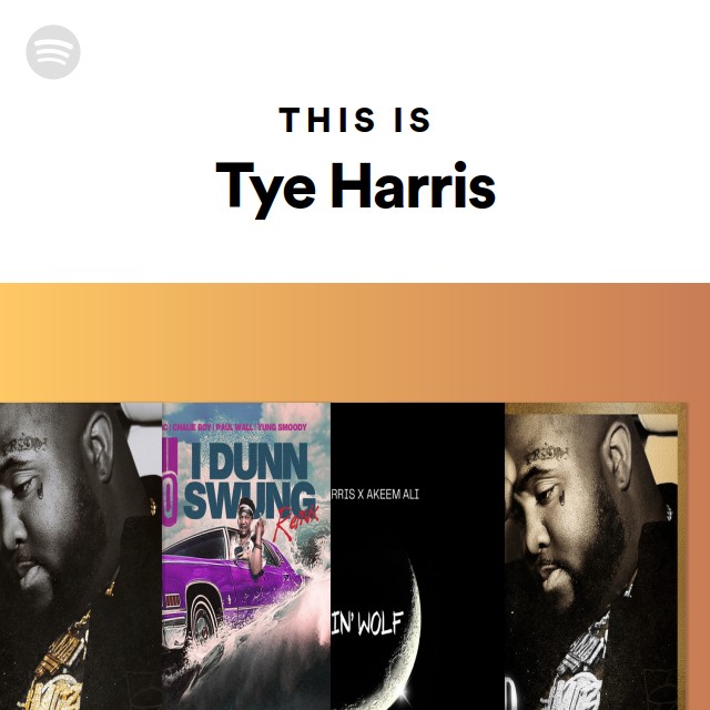 This Is Tye Harris | Spotify Playlist