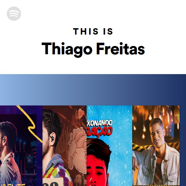 This Is Thiago Freitas - playlist by Spotify | Spotify