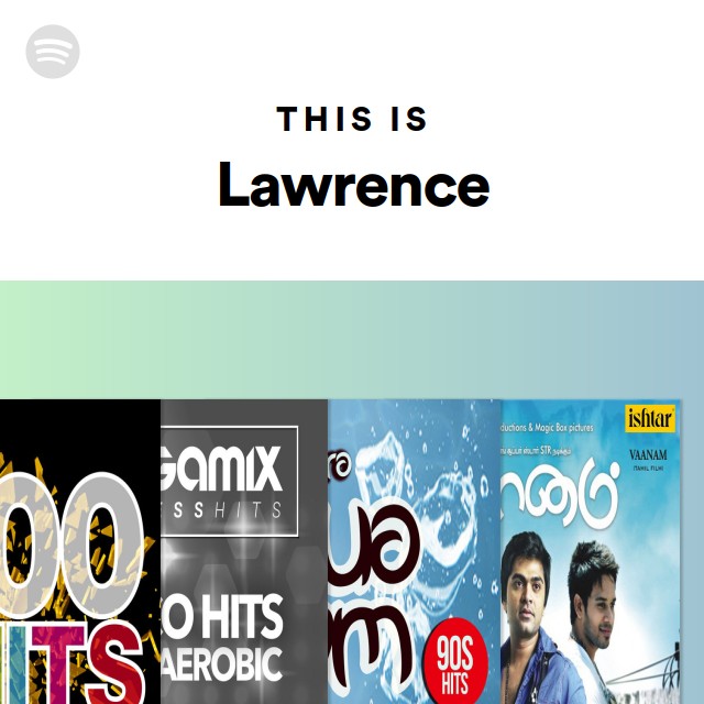 This Is Lawrence - playlist by Spotify | Spotify