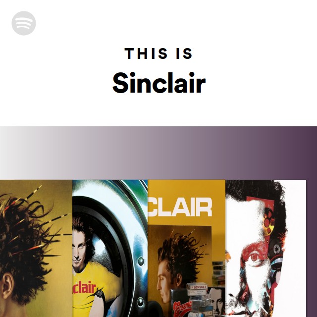 This Is Sinclair - playlist by Spotify | Spotify