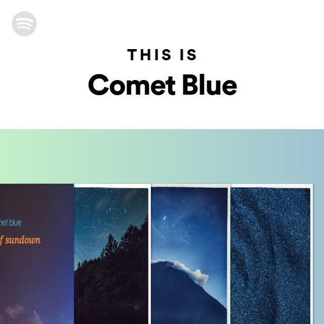This Is Comet Blue - playlist by Spotify | Spotify
