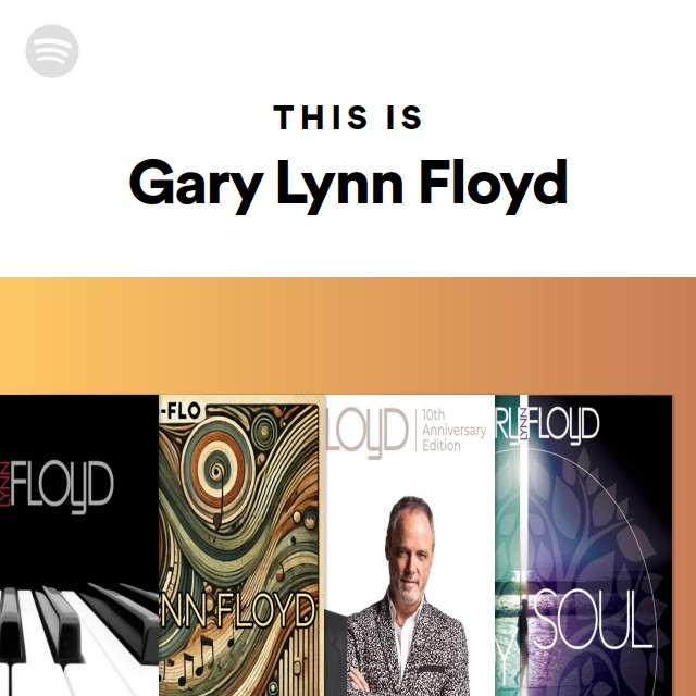 This Is Gary Lynn Floyd | Spotify Playlist