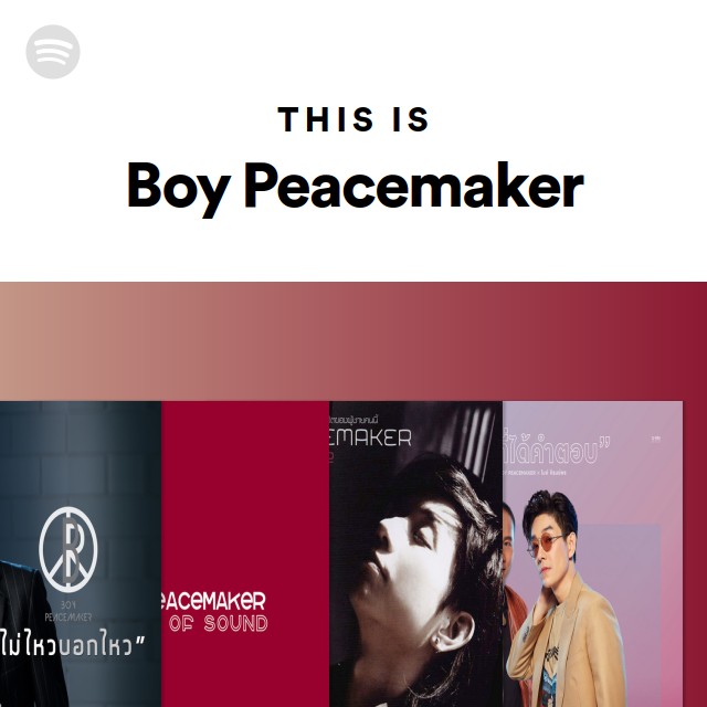 This Is Boy Peacemaker - playlist by Spotify | Spotify