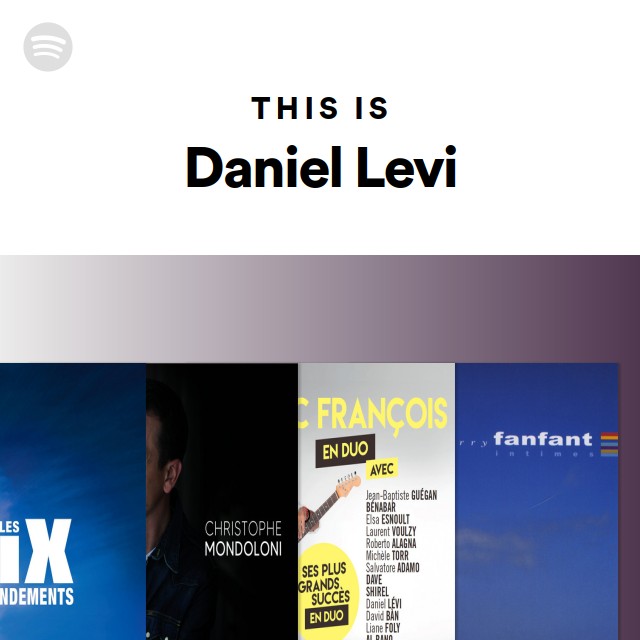 This Is Daniel Levi - playlist by Spotify | Spotify