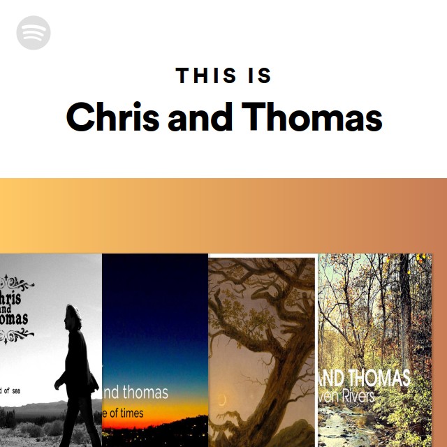 This Is Chris and Thomas - playlist by Spotify | Spotify